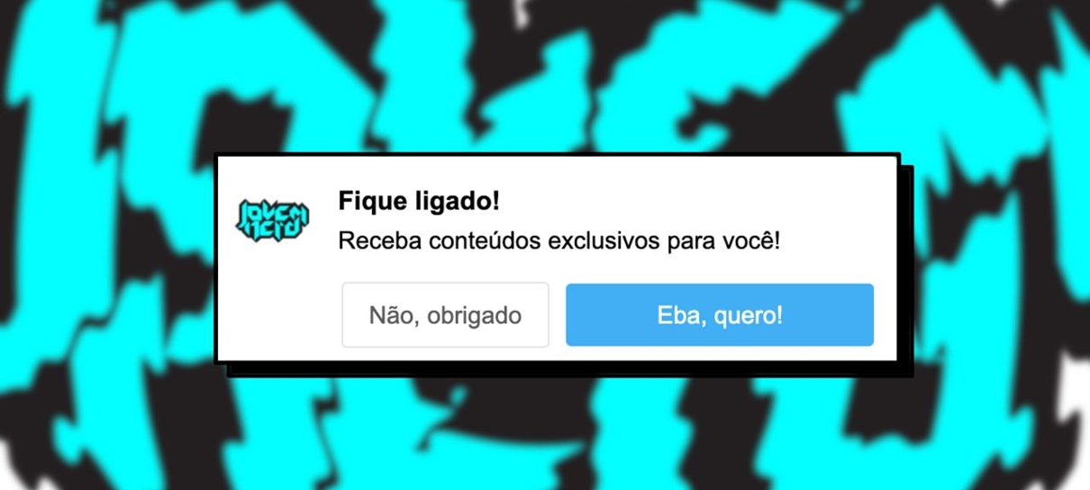 Notificações na web: o Jovem Nerd a um clique de distância - Jovem Nerd
