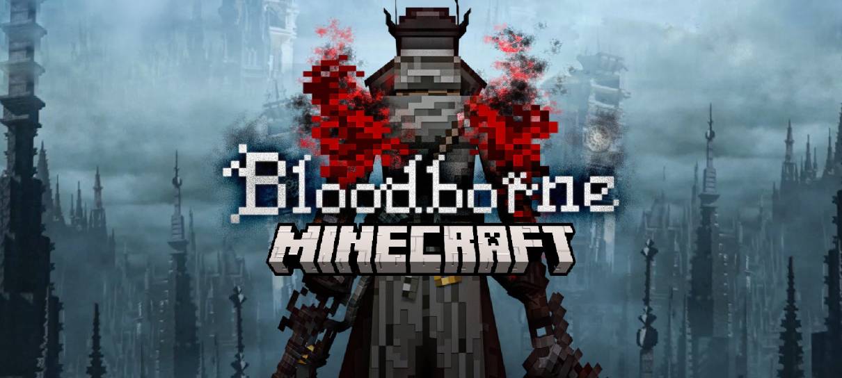 Mod de Bloodborne no Minecraft ganha trailer impressionante - Jovem Nerd